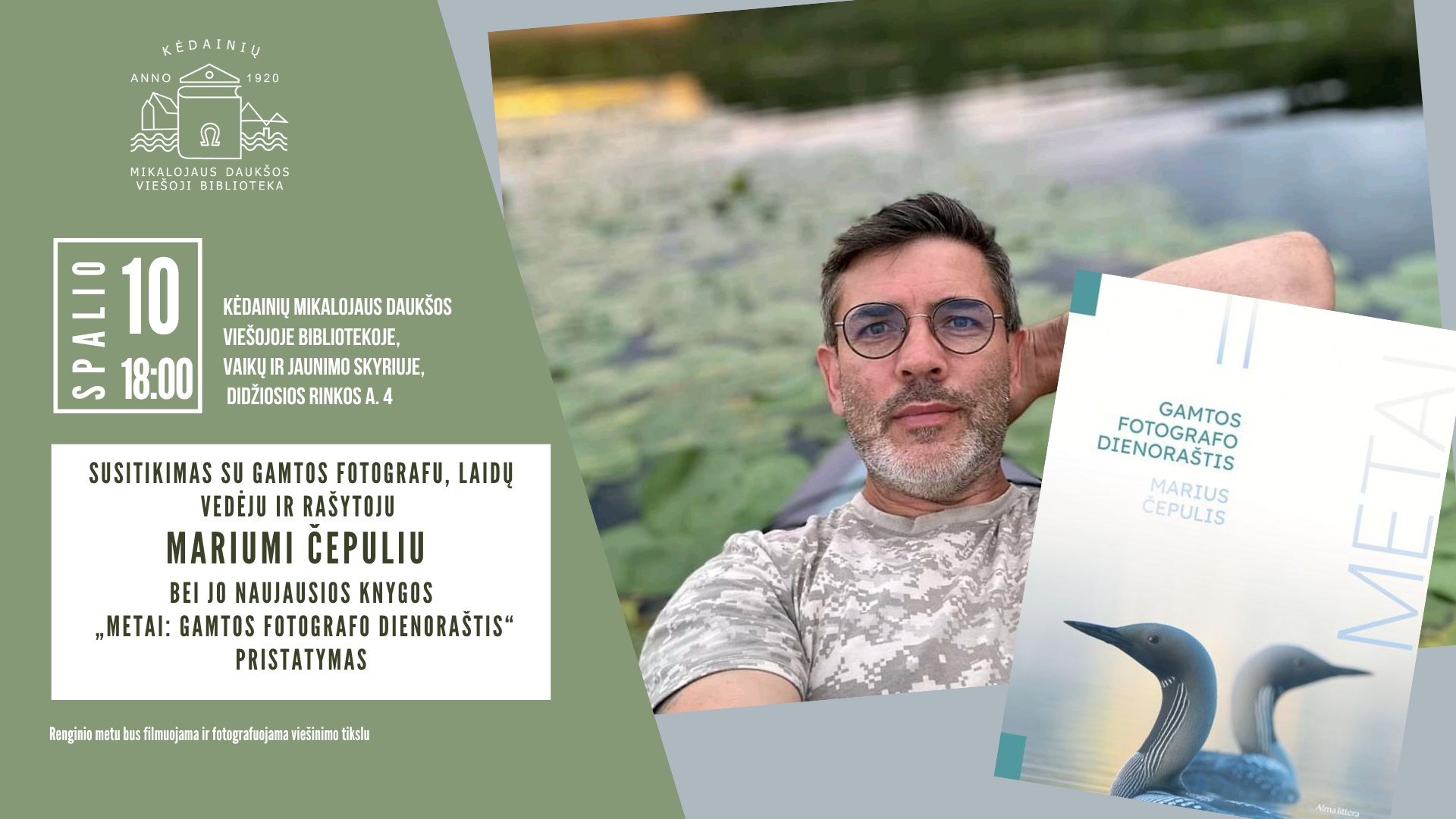 Į Kėdainius atvyksta gamtos fotografas Marius Čepulis - Kėdainių mugė